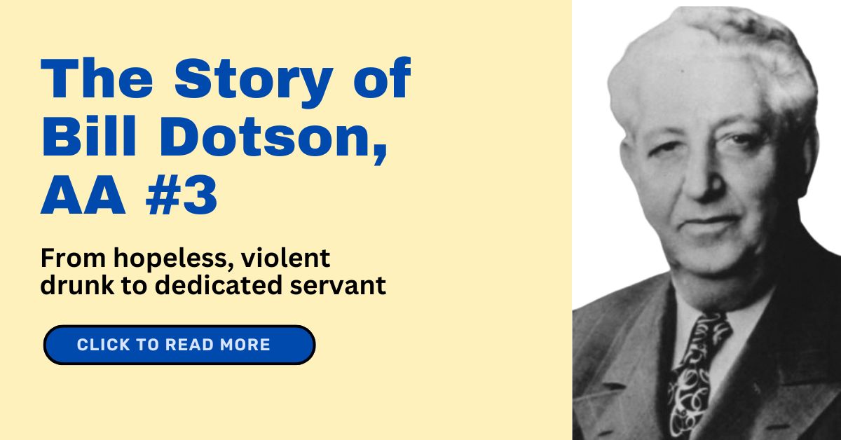 Bill Dotson: The Man on the Bed and Alcoholics Anonymous Number Three